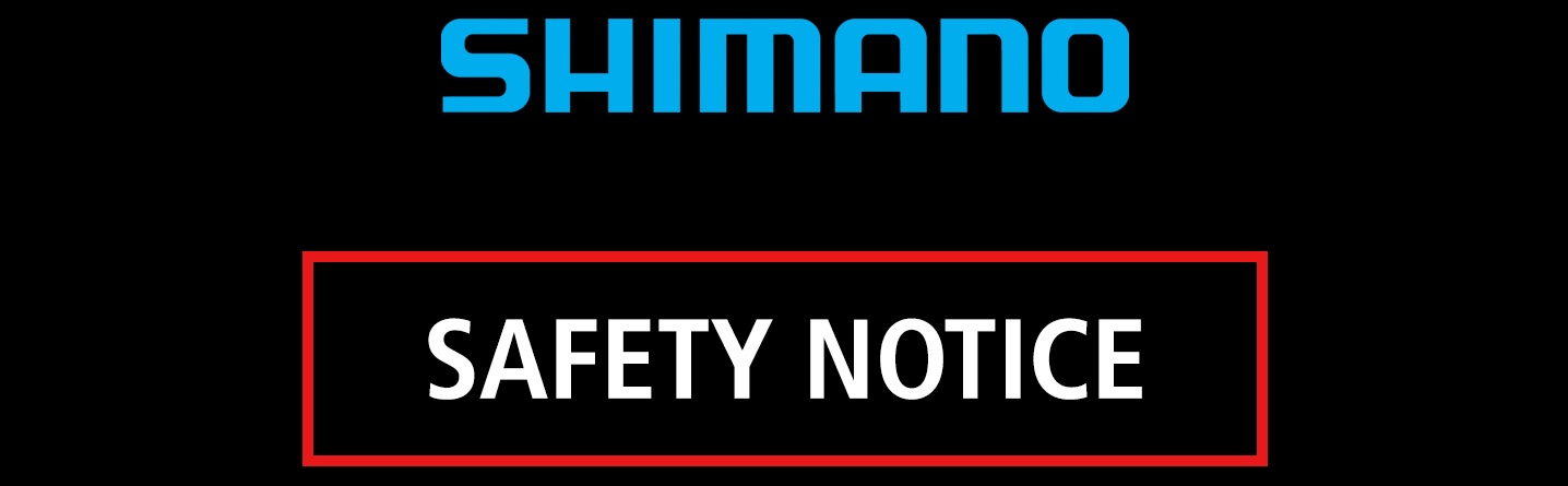 Shimano Crankset Recall :: Blog :: VeloSport Cleethorpes Specialized & S-Works Main Dealer